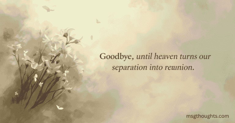 155+ Heartfelt Goodbye Messages to Someone You Love (Emotional, Deep ...
